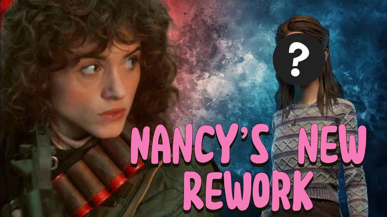 Dead By Daylight: Nancy’s Re Rework - YouTube