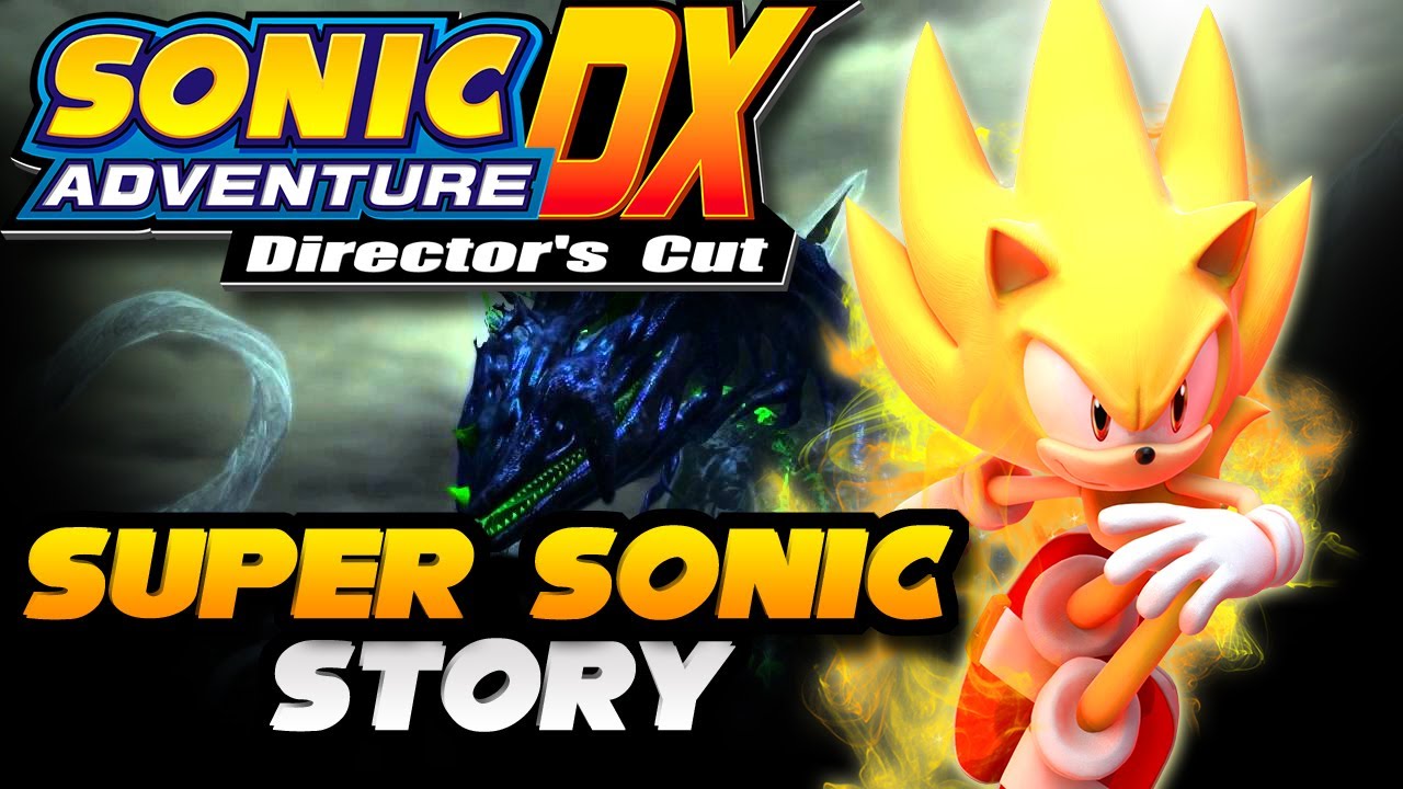 Sonic Adventure Super Sonic's Story 60FPS HD - YouTube