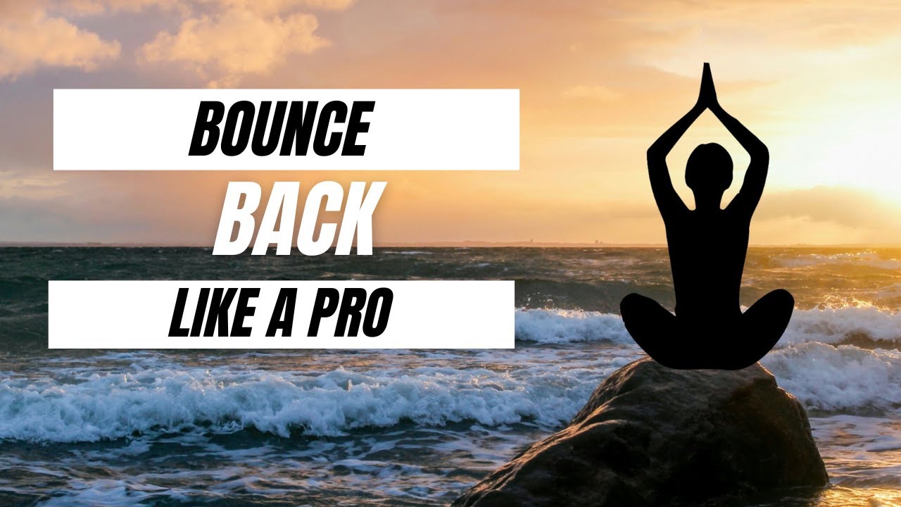 Bounce back like a Pro #Setbacks#Resilience#Mindset - YouTube