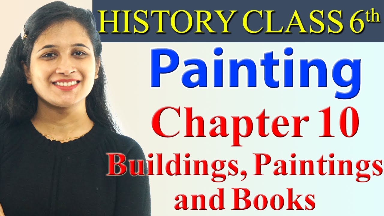 Painting - Chapter 10 - Buildings, Paintings & Books - History - SST ...
