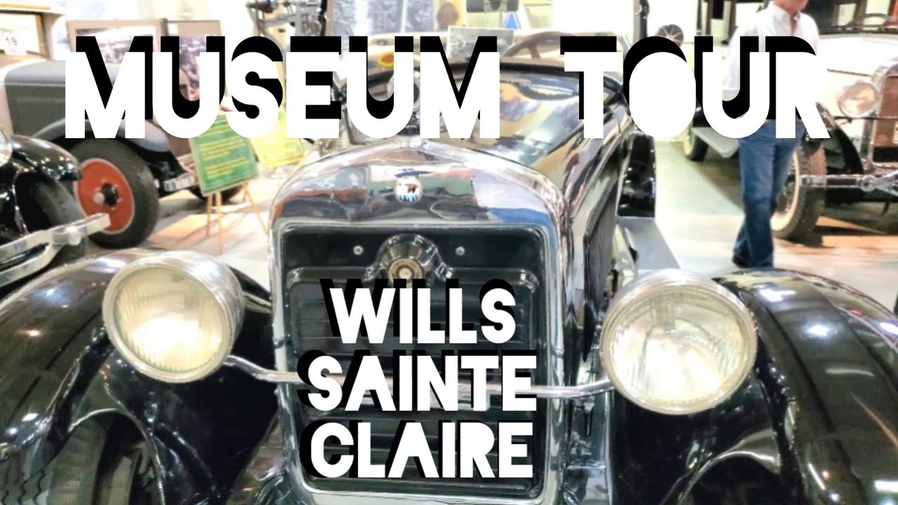 Wills Sainte Claire Classic Historic Car Automotive Museum Tour Brief ...