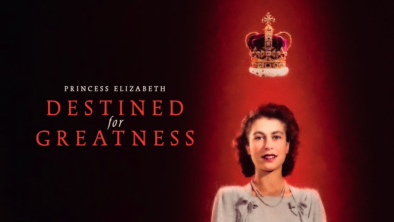 Princess Elizabeth: Destined for Greatness (2024) | Full Documentary ...