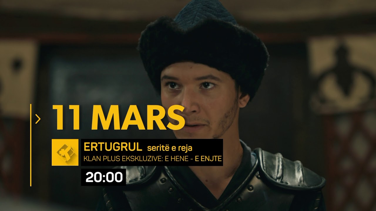 ERTUGRUL - Sezoni 5 - nga 11 marsi në KLAN PLUS - YouTube