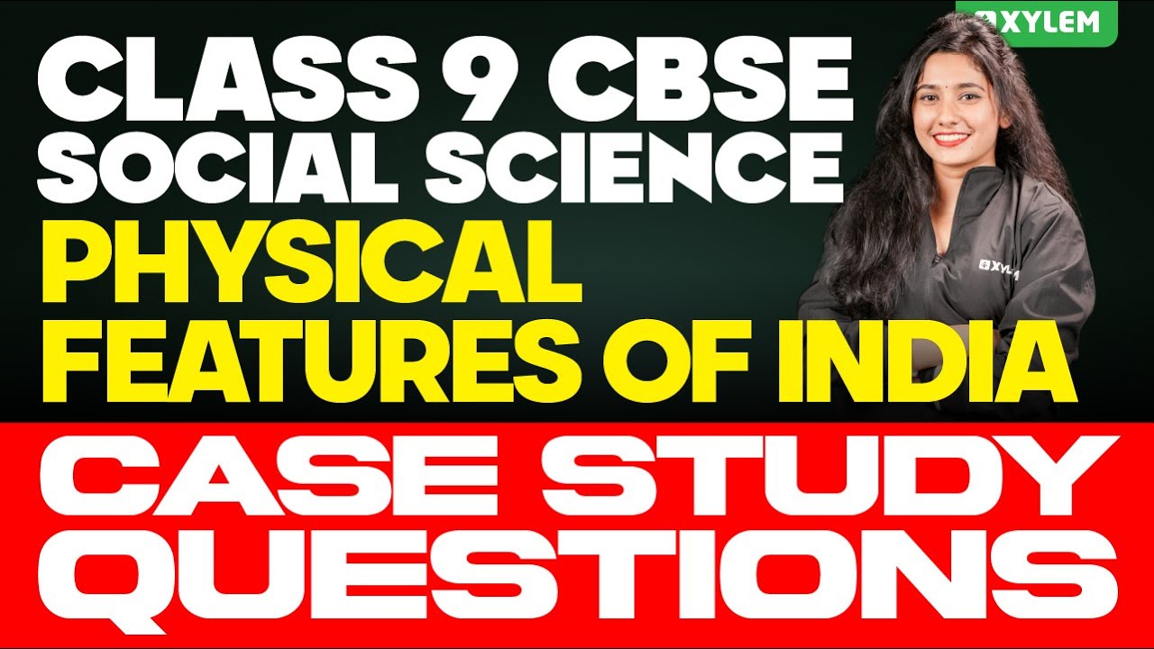 Class 9 CBSE Social Science - Physical Features of India / Case study ...