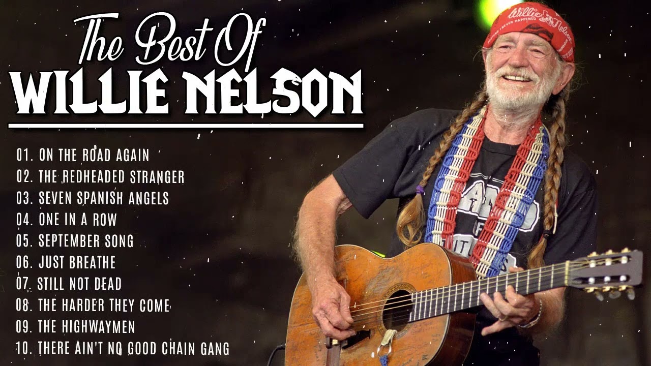 Willie Nelson Greatest Hits Full Album - Best Country Music Of Willie ...