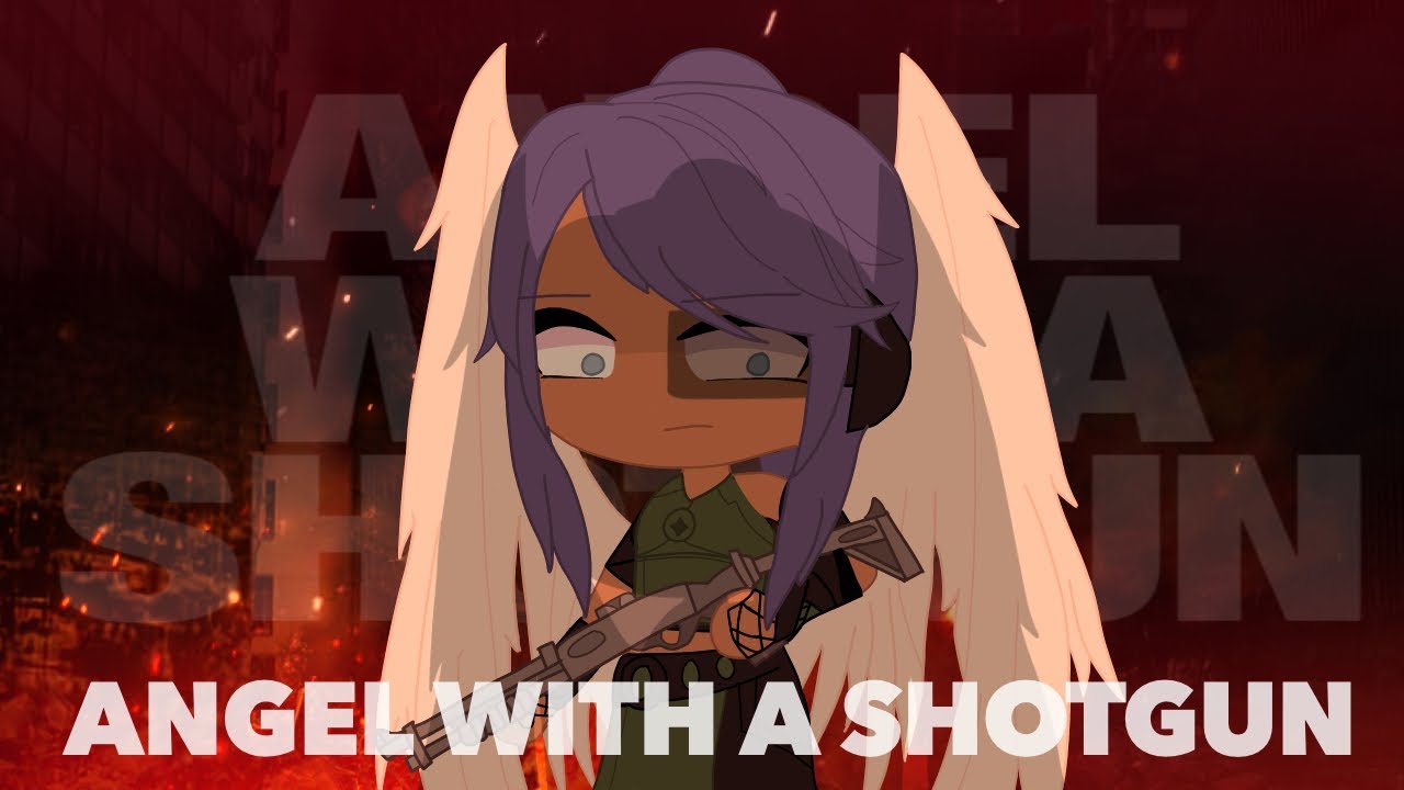 GCMV 」Angel with a Shotgun || Gacha Club Music Video || By Tiny ...