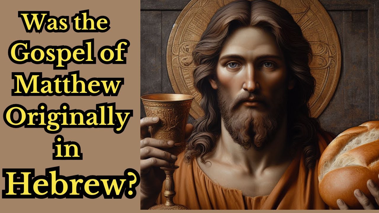 Was The Gospel Of Matthew Originally In Hebrew YouTube was-the-gospel-of-matthew-originally-in-hebrew-youtube
