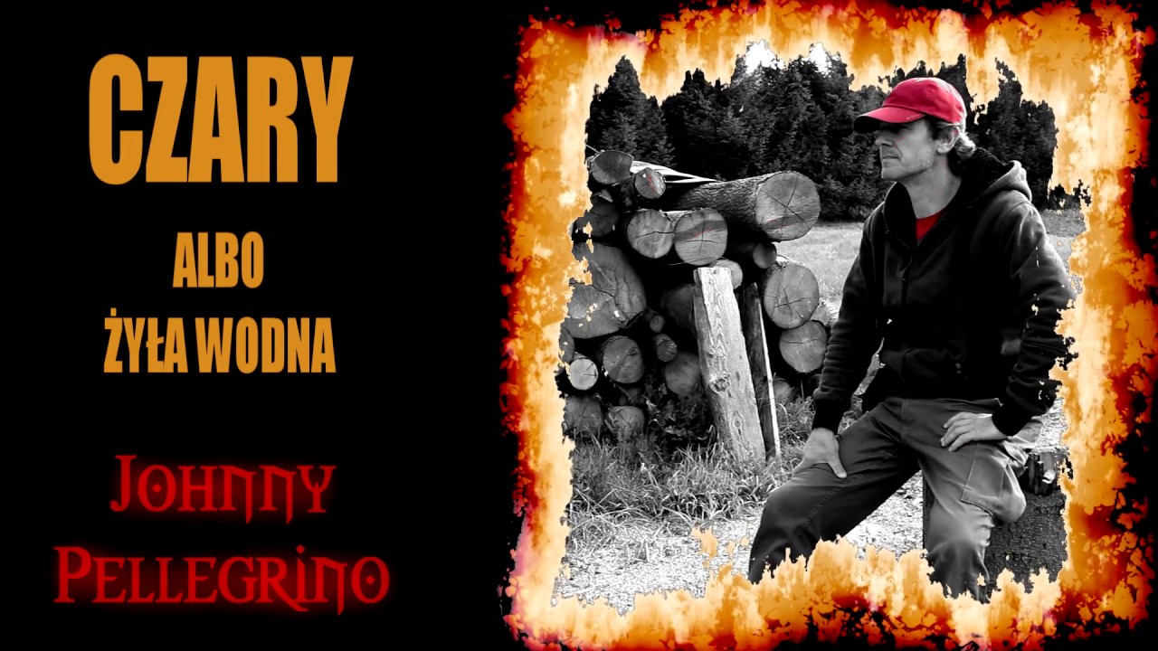 Johnny Pellegrino - Czary albo żyła wodna... - YouTube