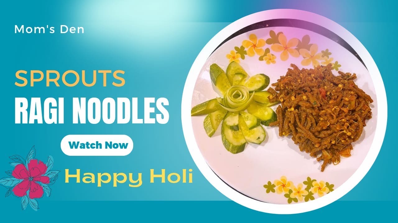 SPROUTS RAGI NOODLES|| Rich food | Healthy recipe| || Mom’s Den ...