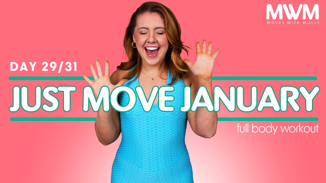 Just Move January: Full Body Workout (Day 29 of 31) Beginner Workout ...