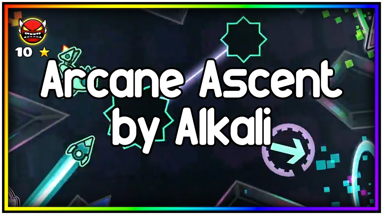 Arcane Ascent by Alkali & more | Geometry Dash - YouTube