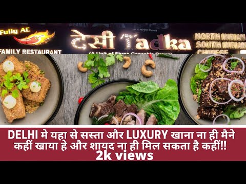 DESI TADKA - A Restaurant In Mangol Puri