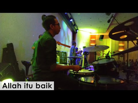 Allah itu baik weylar kauntu - Drumcam