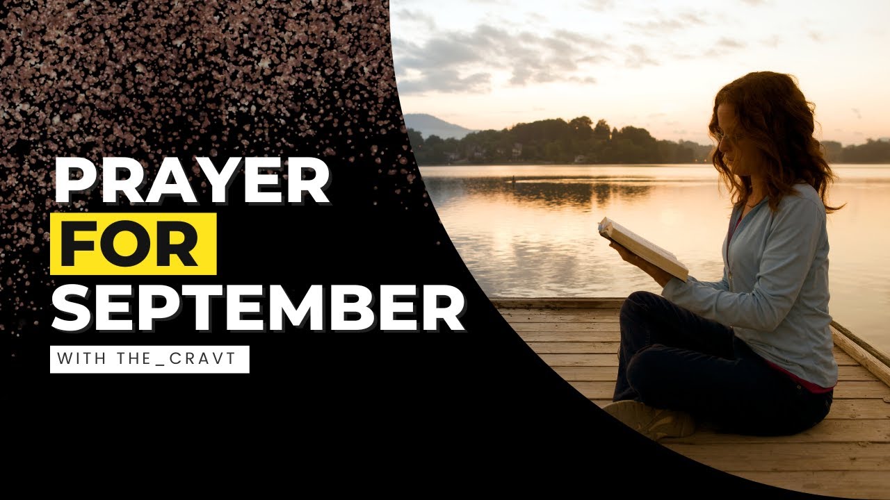 PRAYER FOR SEPTEMBER - GREAT PRAYERS FOR THE MONTH [WATCH TODAY] - YouTube