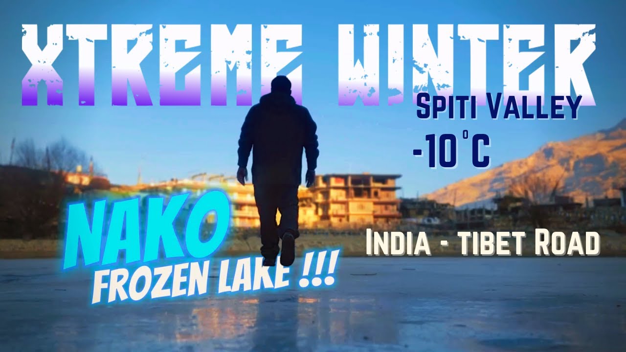 Nako - Frozen Lake | कभी देखा है ? -10°C Degree 🥶 ️🌡| Xtreme Winter ...