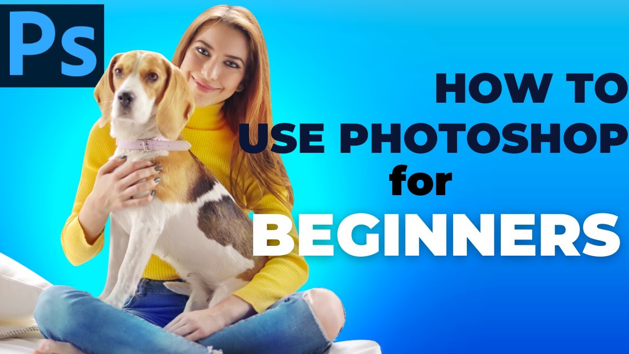 How to use photoshop for first time - YouTube