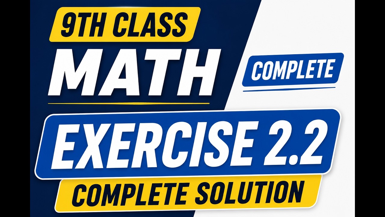 9th Class Math Chapter 2 Exercise 2.2 Complete | Step by Step Solution ...