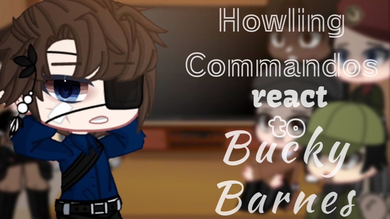 Howling Commandos react to Bucky Barnes • |GCRV| •2/?• | ︎PL ︎ - YouTube