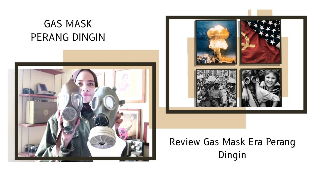 Review Gas Mask / Masker Gas Produksi Era Perang Dingin - YouTube