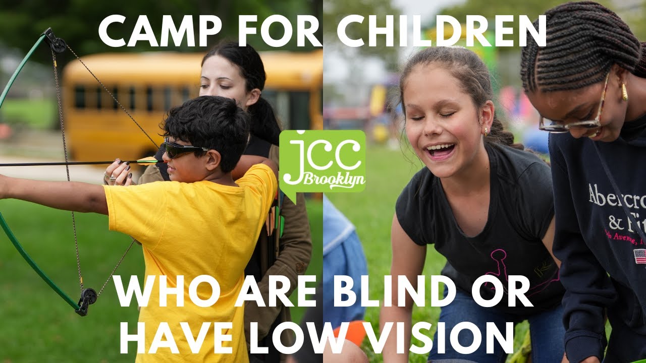 JCC Brooklyn Camp for Children Who are Blind or Have Low Vision - YouTube