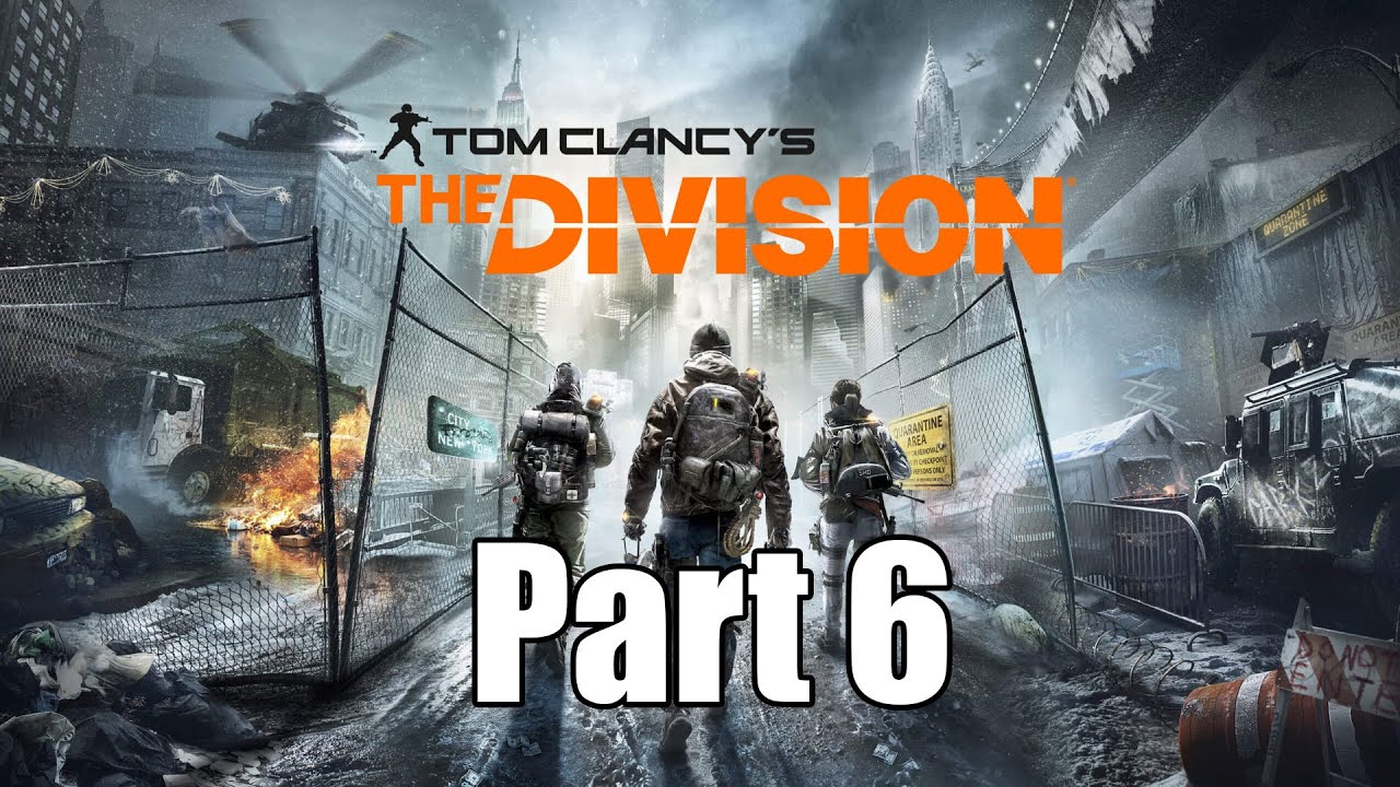 The Division (Part 6) - YouTube