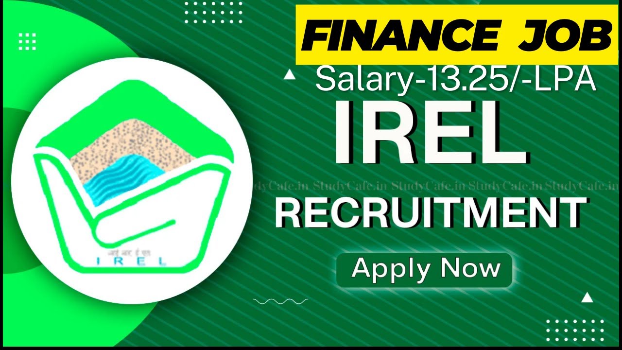 IREL India Limited Recruitment 2023 I CA/CMA/B.com/MBA Finance I ...