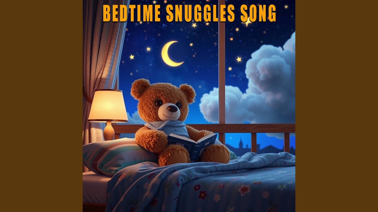 Bedtime Snuggles Song - YouTube