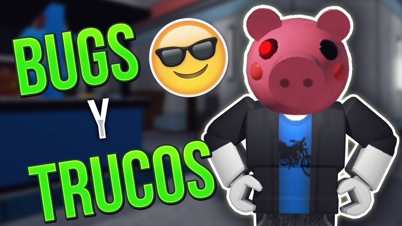 Como hacer bugs en Piggy parte 1 - YouTube