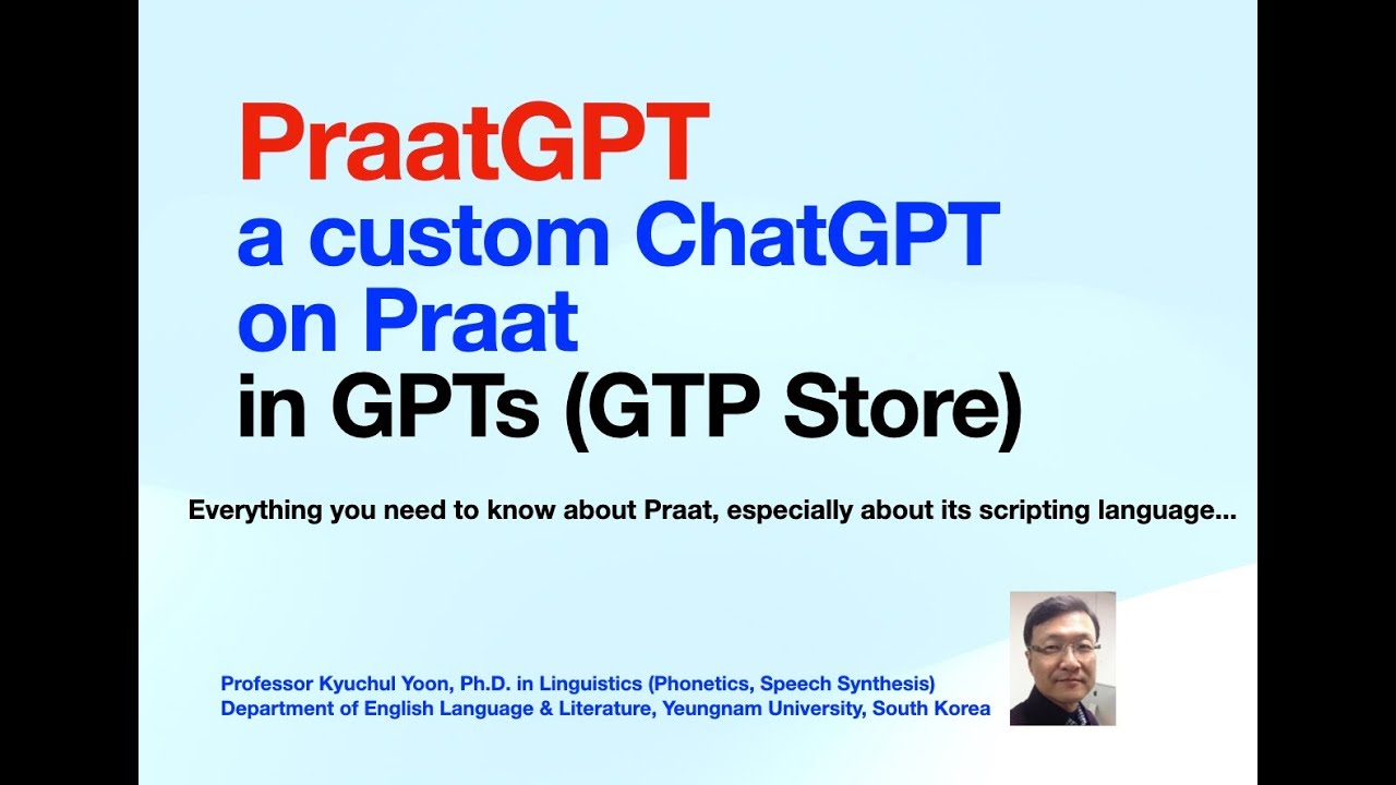 PraatGPT & [KMOOC] Lecture on Praat & Scripting - YouTube