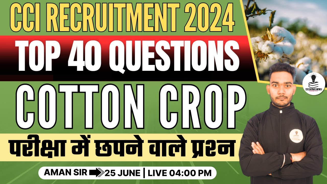 Top 40 Questions of Cotton Crop | CCI Recruitment 2024 | Cotton ...