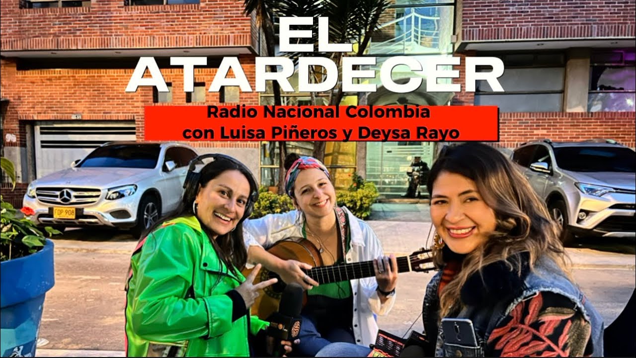 Yasmin Occhiuzzi en “El Atardecer” de Radio Nacional Colombia con Luisa ...