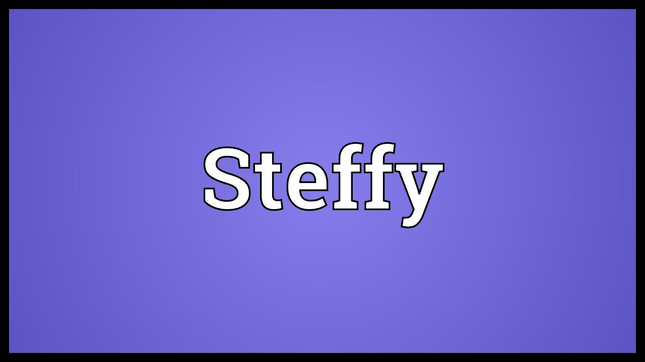 Steffy Meaning - YouTube