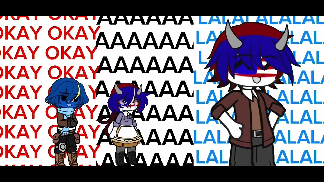 Okay okay/AAAAAAAA/LALALALAL [ statehumans] gacha ( bleeding Kansas ...