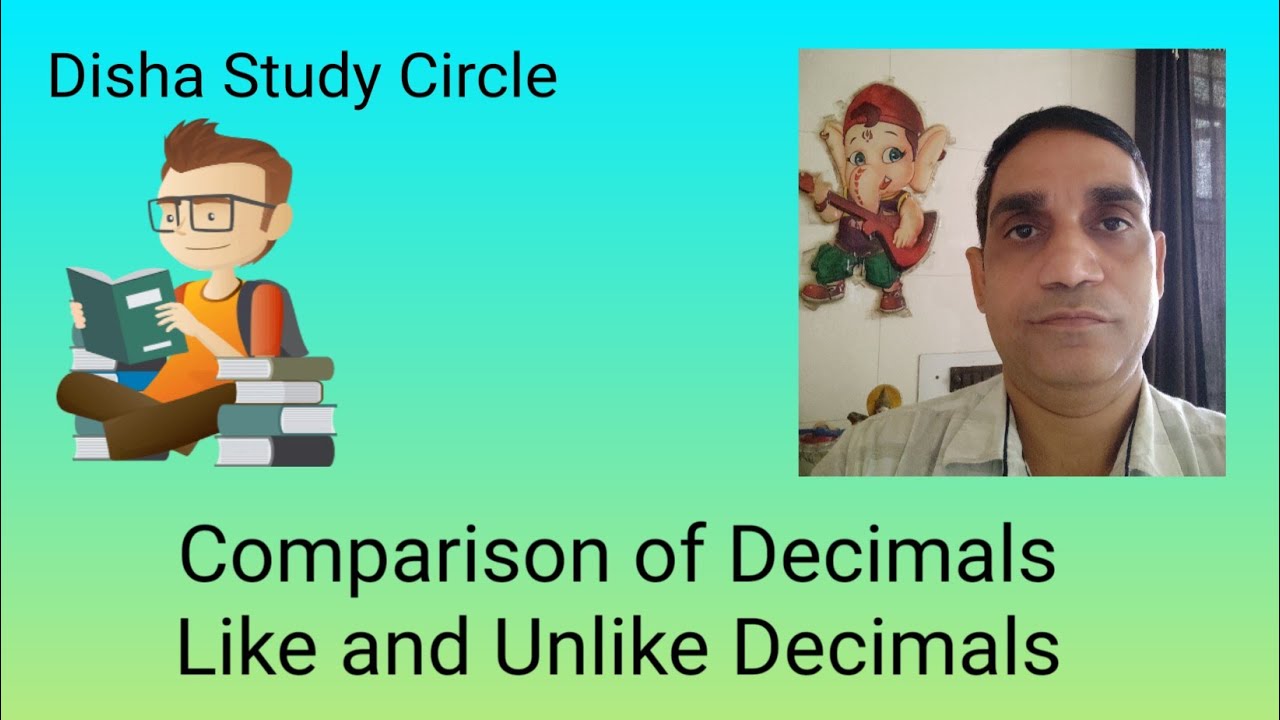 Comparison like And Unlike Decimals Conversion Of Decimal Numbers Into comparison-like-and-unlike-decimals-conversion-of-decimal-numbers-into