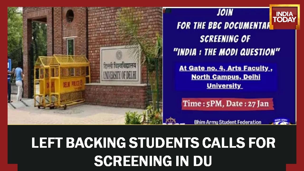 Student Organisations To Screen BBC Documentary On Pm Modi In Delhi ...