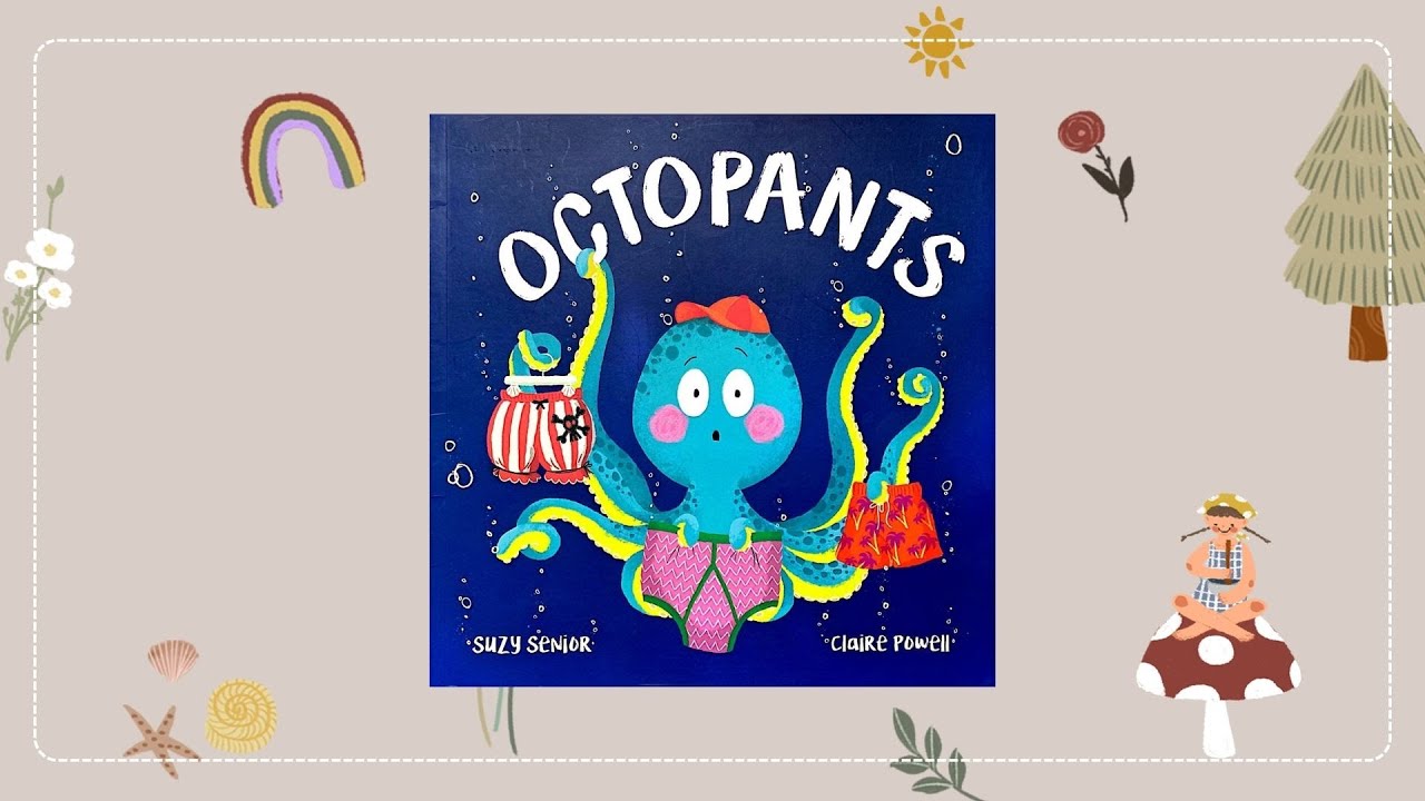 Read Aloud Quiet Time Stories : OCTOPANTS | by Suzy Senior & Claire ...
