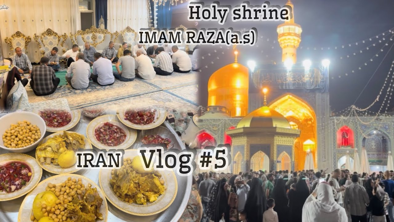 HOLY SHRINE 🚩 IMAM RAZA(a.s) 🇮🇷 MASHAD MUQADAS ️ VLOG #5 - YouTube