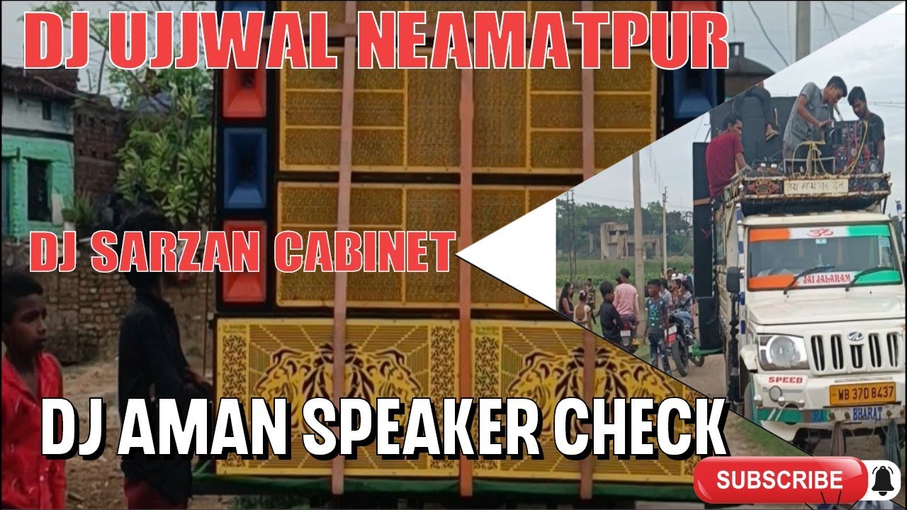 DJ Aman speaker check full video DJ Sarzan cabinet DJ Ujjwal neamatpur ...