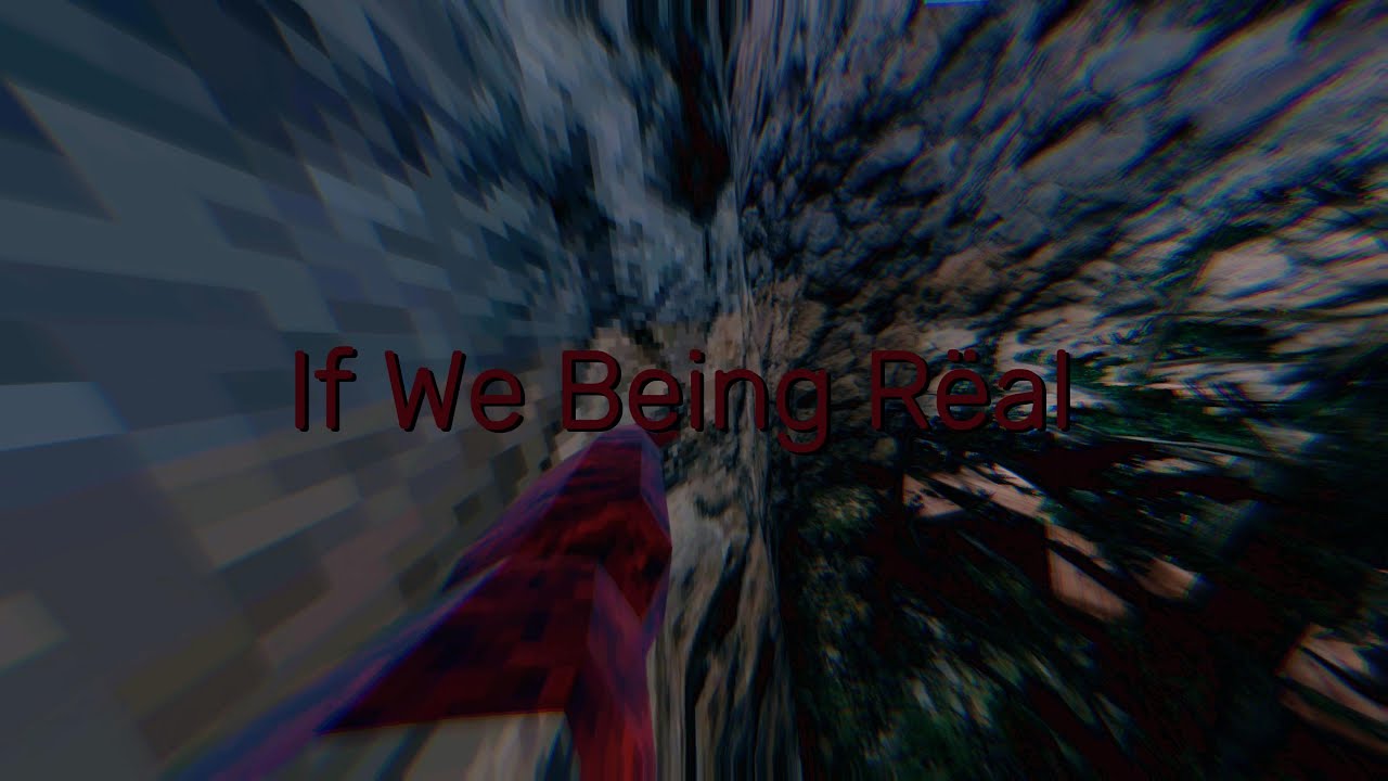 If We Being Rëal - YouTube