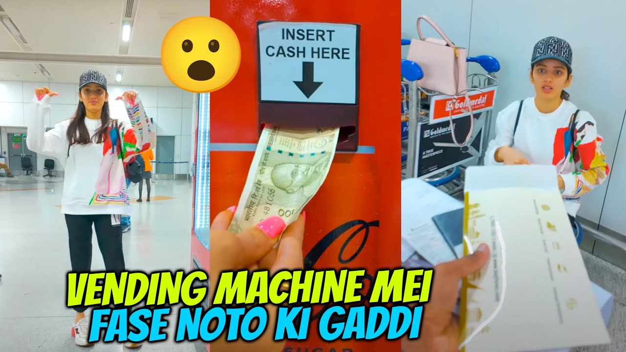 Vending Machine Mei Fase Noto Ki Gaddi 💵😱😱 - YouTube