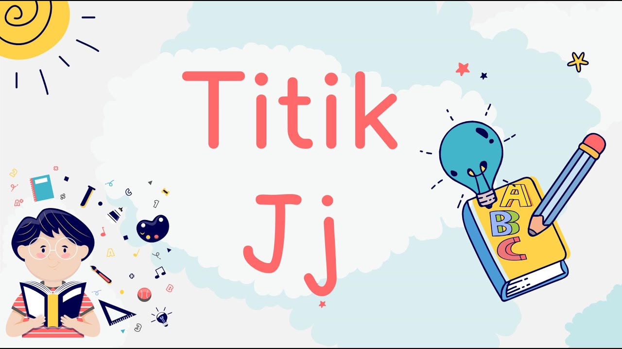 Ang Titik Jj | Pagsulat at Pag-aaral sa tunog ng Titik Jj | Mga ...