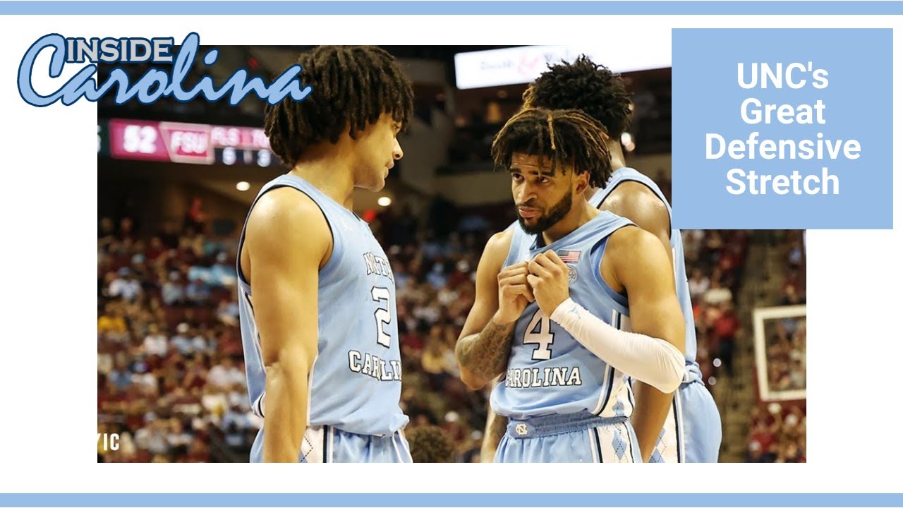 Breaking Down UNC Basketball's Great Defensive Stretch | Inside ...