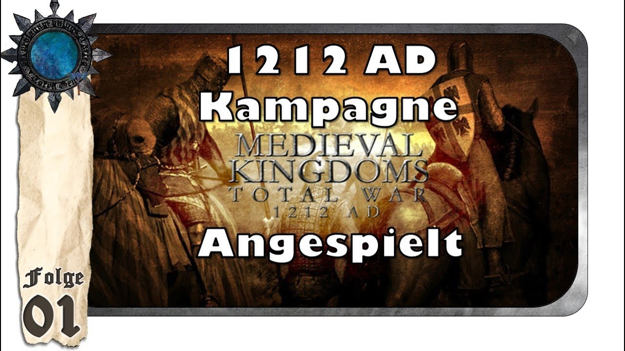 Medieval Kingdoms Total War 1212 MOD Angespielt - #01 |Deutsch| - YouTube