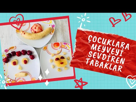 ÇOCUKLARA MEYVEYİ SEVDİREN TABAKLAR | MEYVE TABAĞI | طبق فاكهة طفل | CHILD FRUIT PLATE