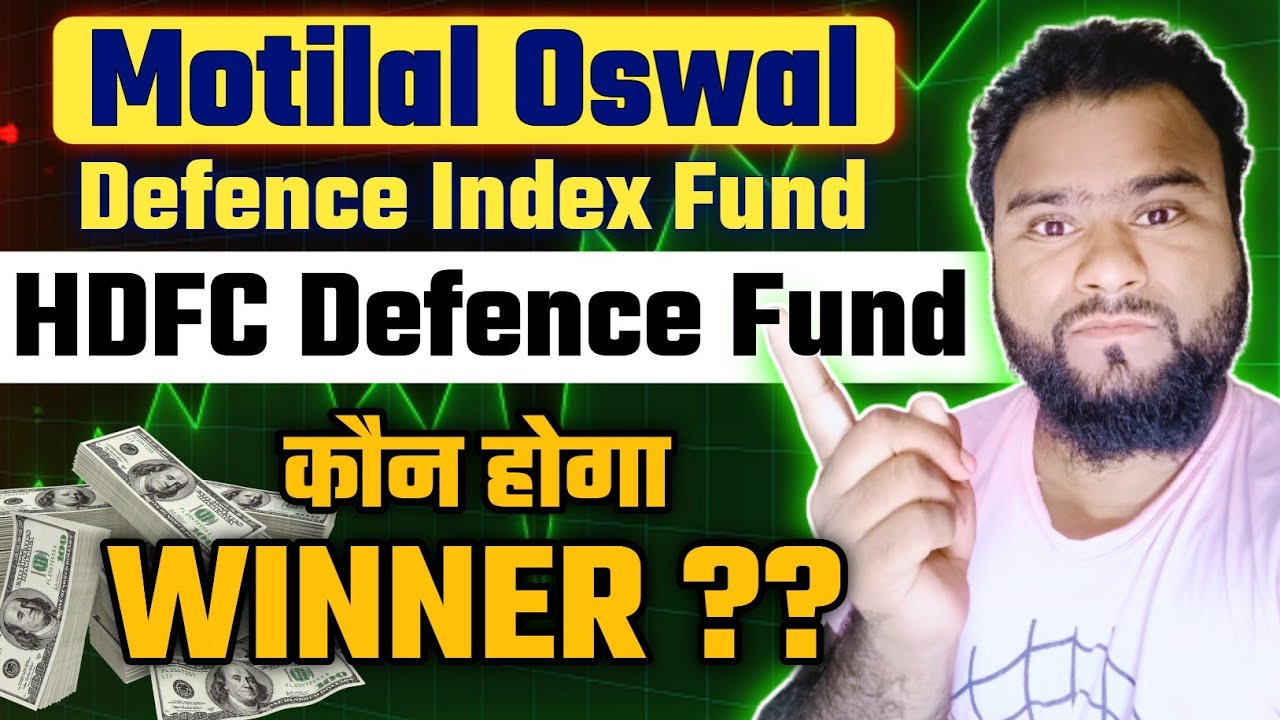 HDFC Defence fund vs Motilal Oswal Nifty Defence Index fund | Best ...