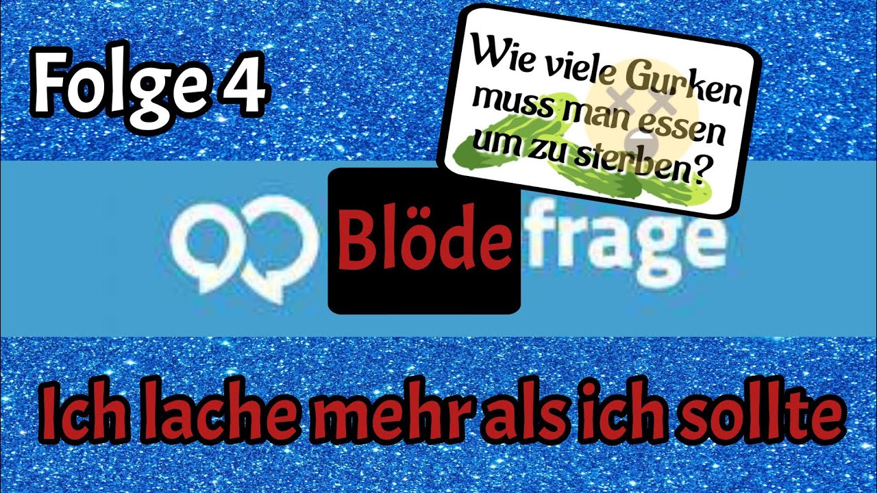 Ich lache mehr als ich sollte | BlödeFrage.Net - YouTube