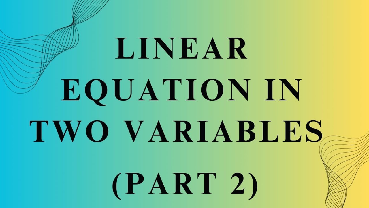 Class 10 Linear Equation in two variables Part 2 - YouTube