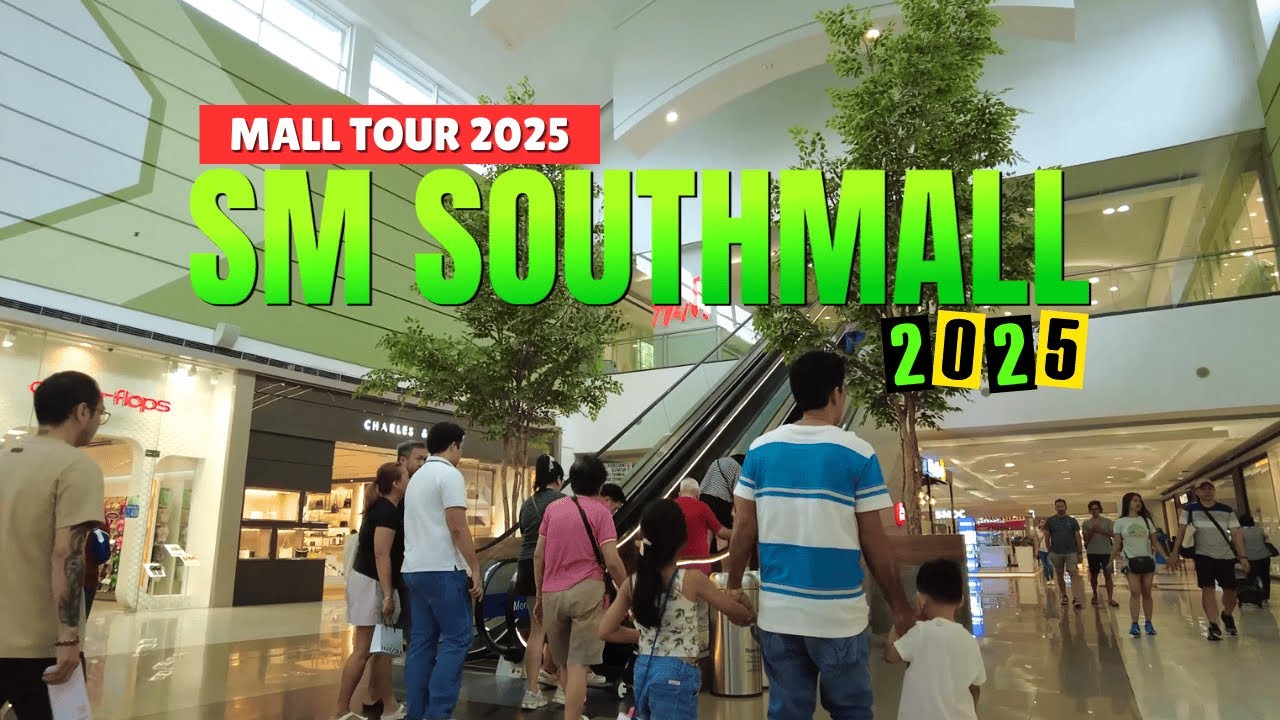 [4K] SM SOUTHMALL - MALL TOUR 2025 LAS PIÑAS CITY PHILIPPINES - YouTube