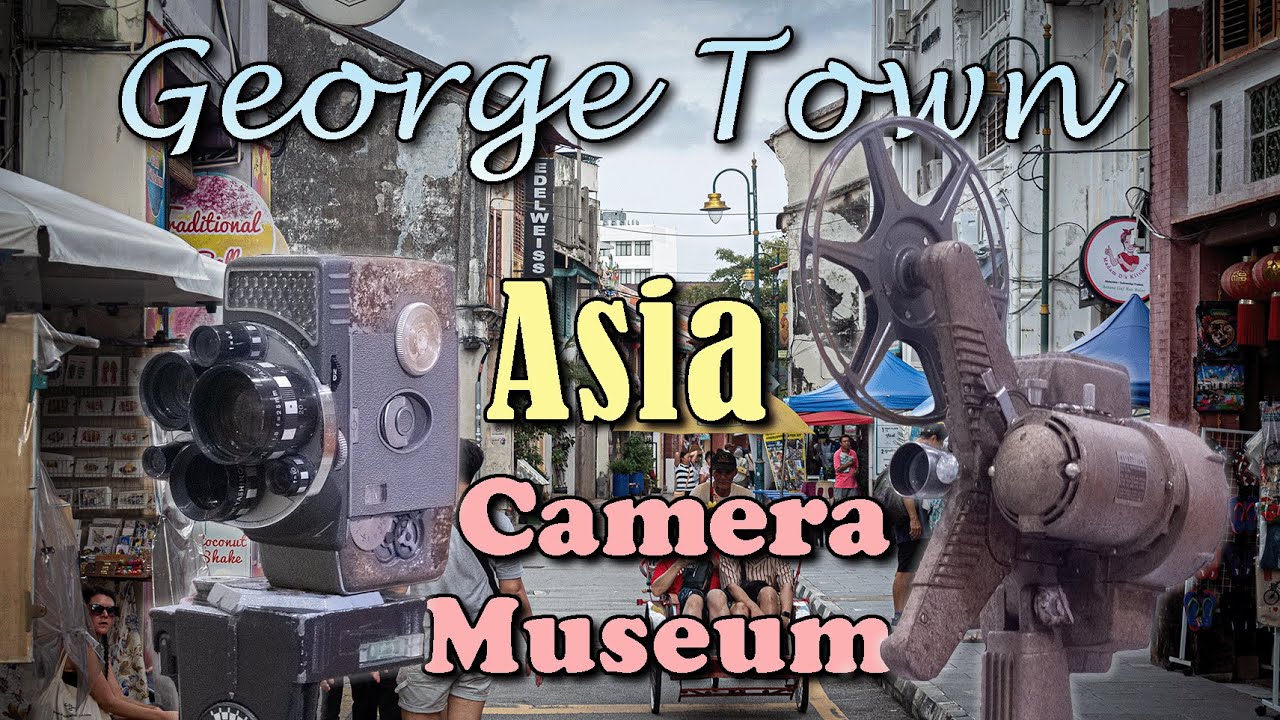 Asia Camera Museum in George Town Penang! - YouTube