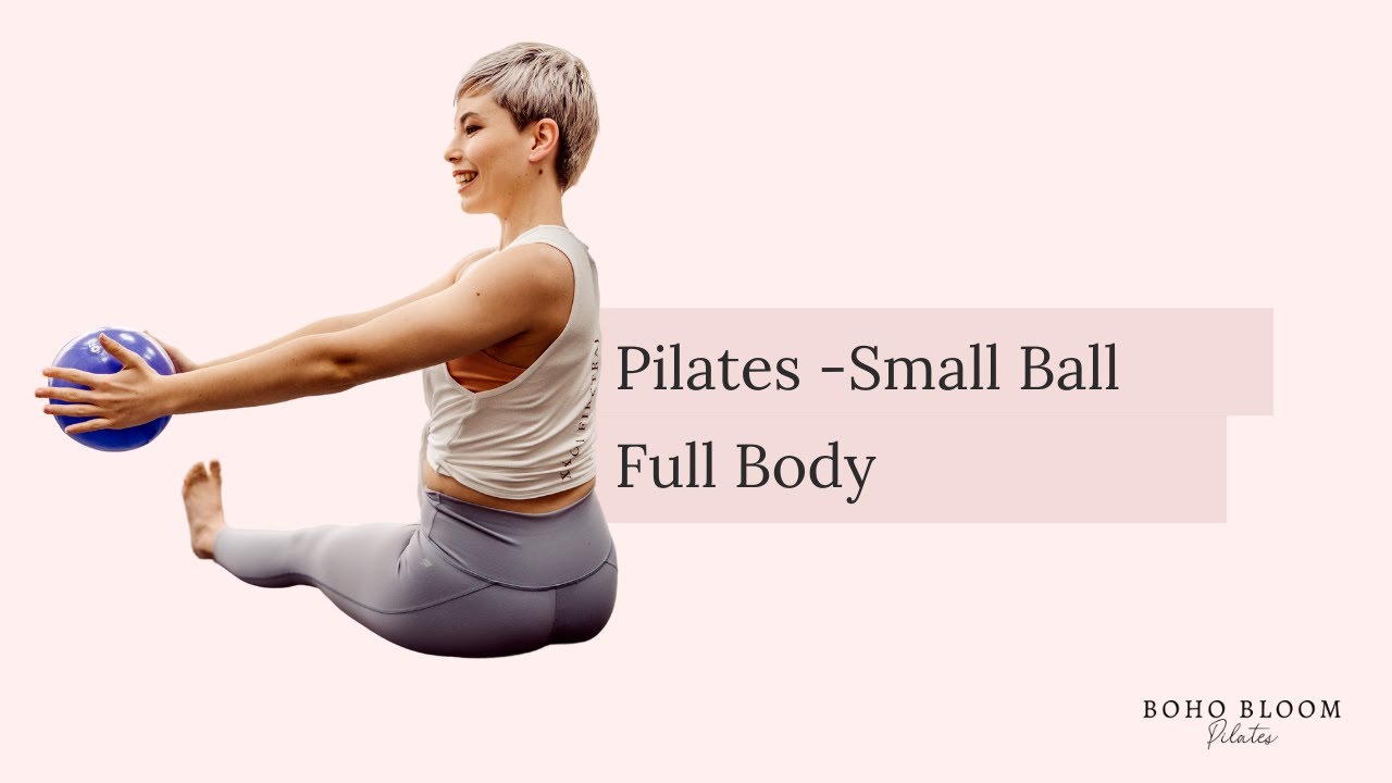 Pilates- Small Ball - YouTube